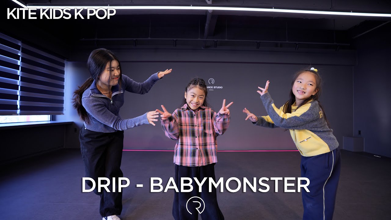 DRIP - BABYMONSTER | KITE KIDS K POP - YouTube