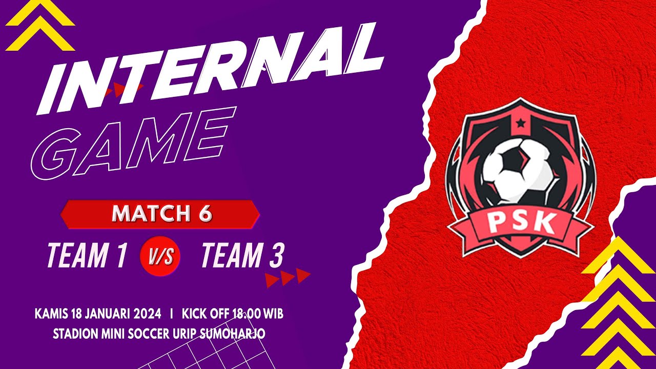 🔴((SERUUU ))GAME 6//TIM 1 VS TIM 3//GAME INTERNAL PSK FC//STADION MINI ...