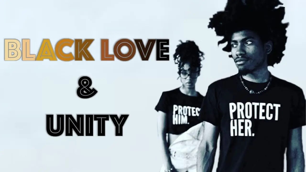 Black Love & Black Unity - YouTube