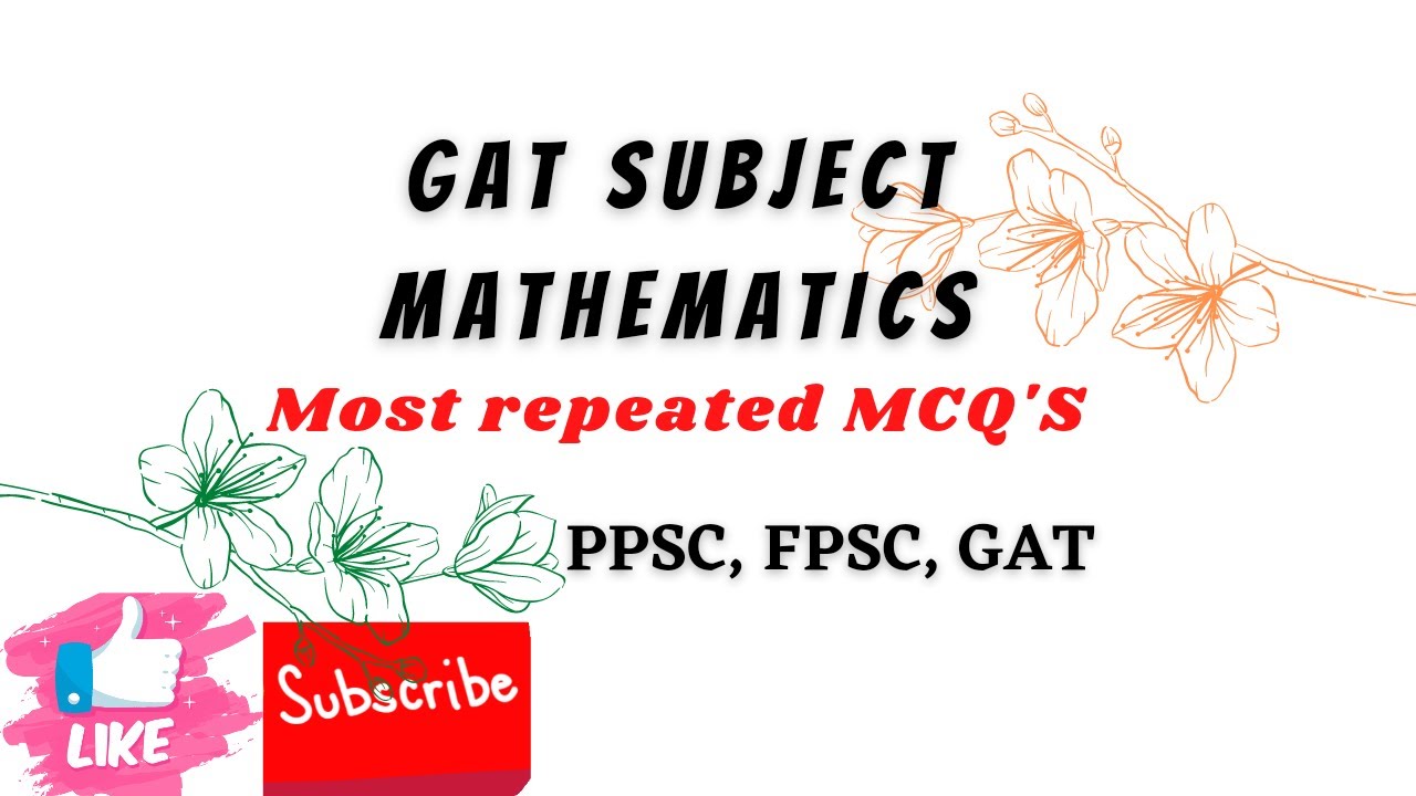 GAT Subject Mathematics MCQ'S|NTS GAT Subject Math past papers|Most ...
