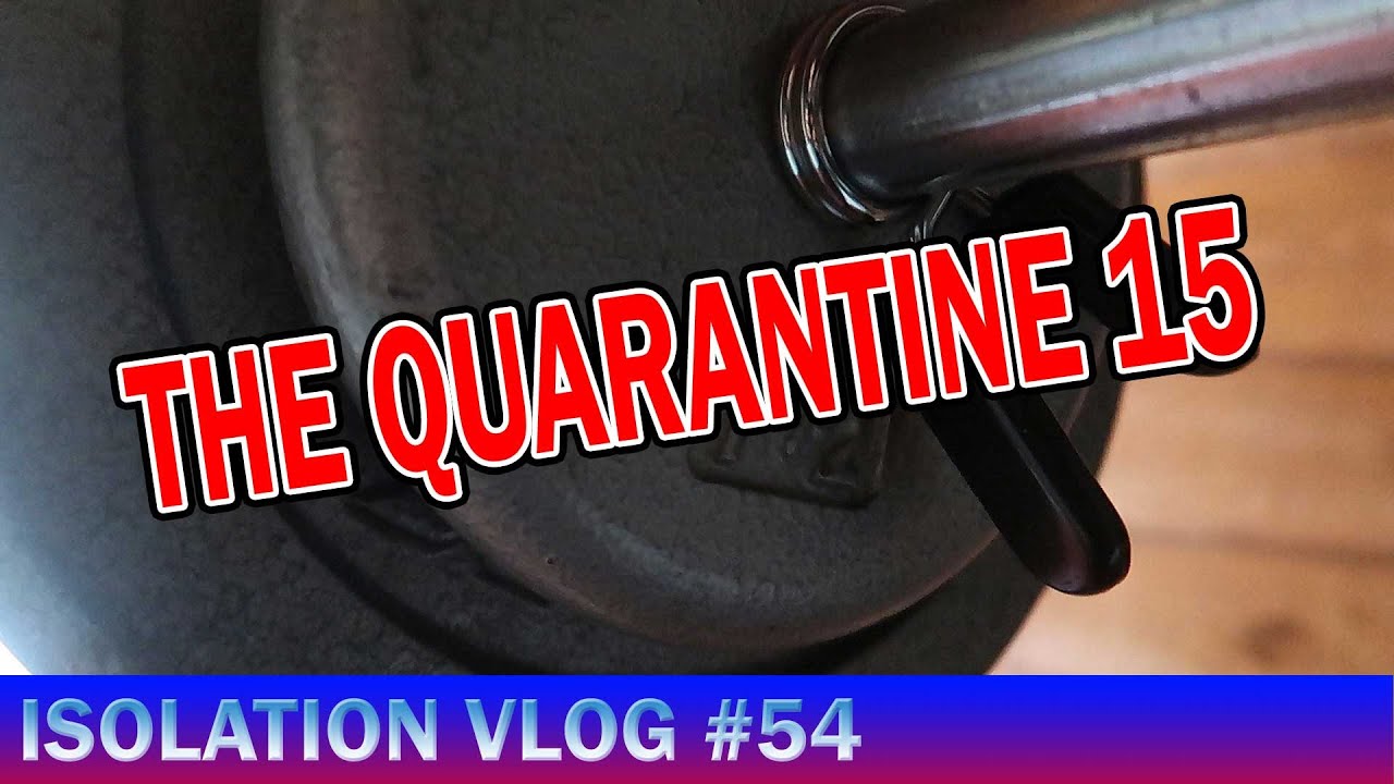 The Quarantine Fifteen - YouTube
