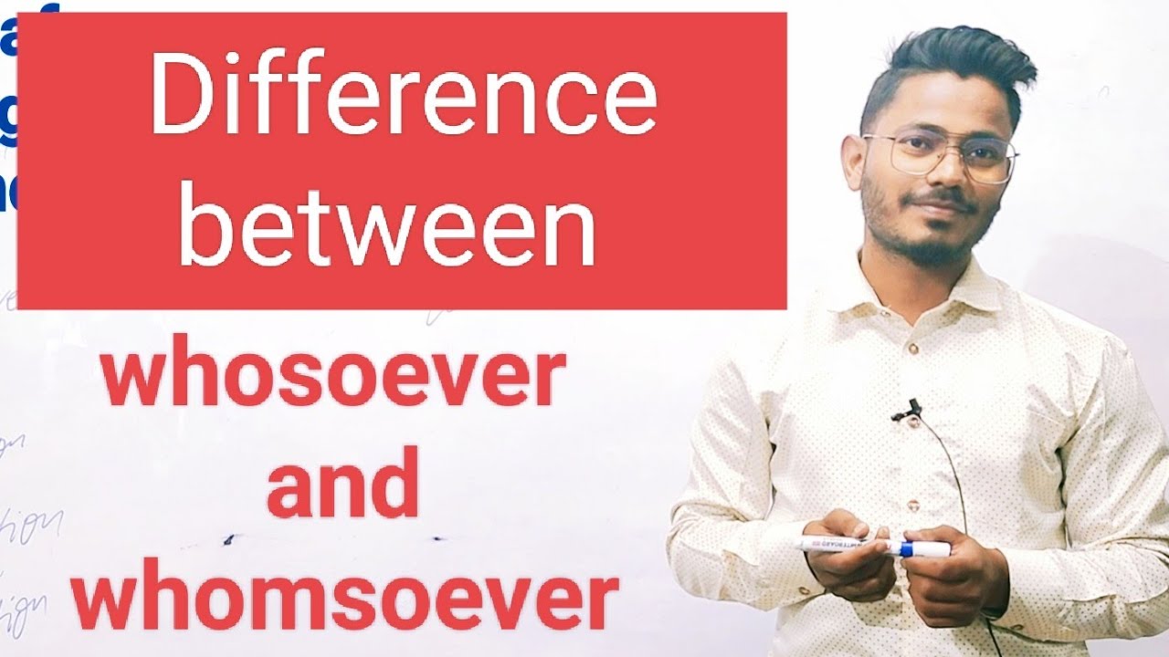 whosoever and whomsoever || use of whosoever and whosoever - YouTube