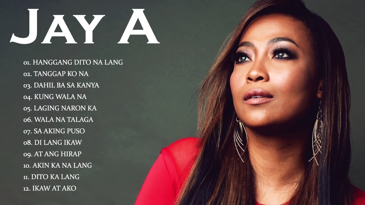 Jaya Tagalog Love Songs | Jaya Best Songs Nonstop Collection | Jaya ...