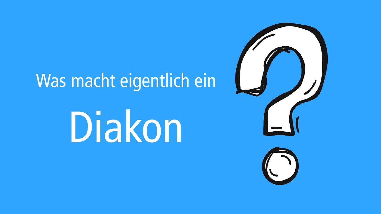 Was macht ein Diakon? Erklärvideo | DRS - YouTube