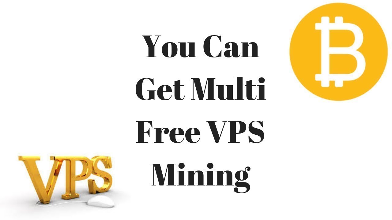 Mining Bitcoin Easy You Can Get Multi Free VPS Mining Microsoft Azure Cloud Mining - YouTube