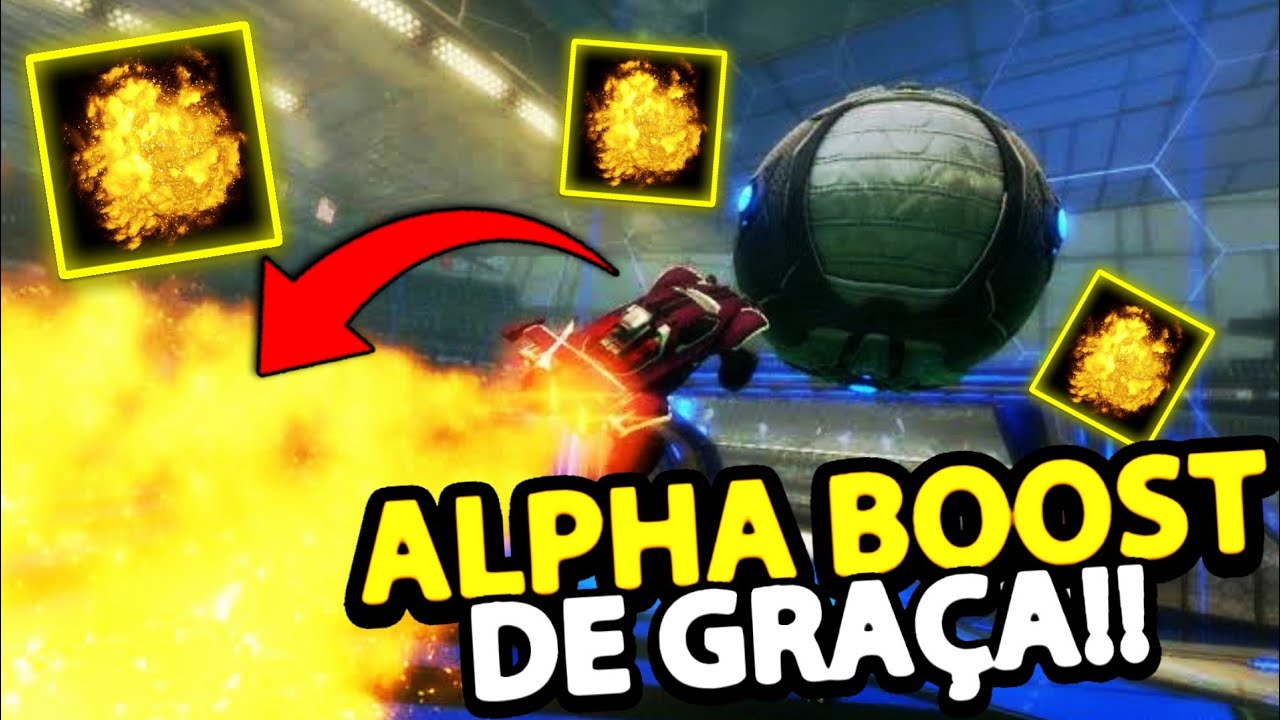 COMO TER ALPHA BOOST DE GRAÇA!! ROCKET LEAGUE - YouTube