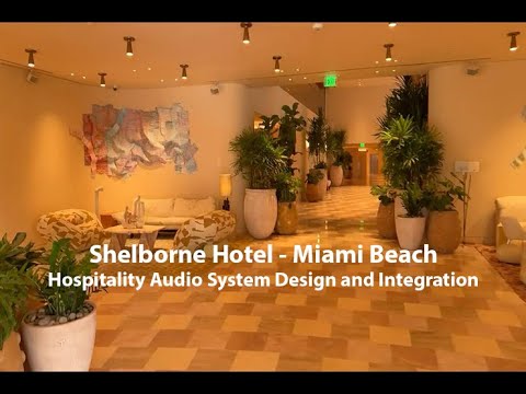 Hotel Sound System Design | The Shelborne Miami Beach by Infinite Audio ...