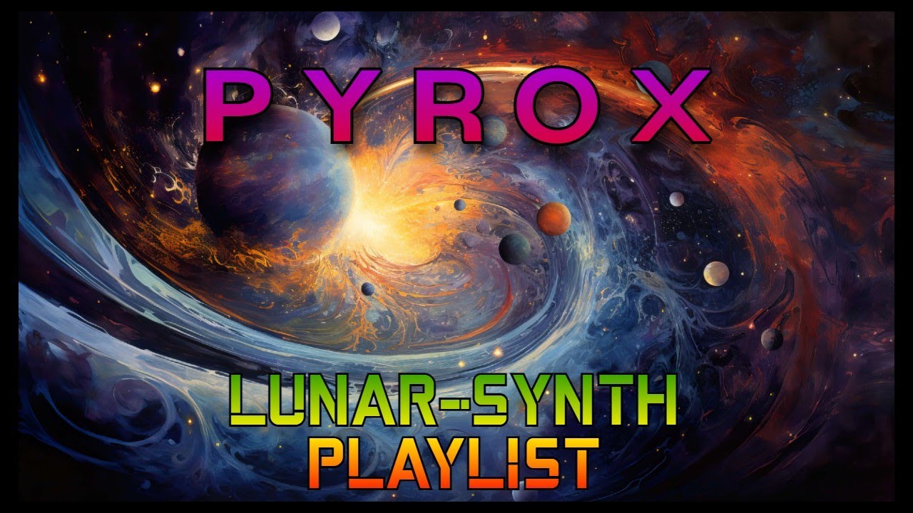 Pyrox - Lunar-Synth Playlist (COPYRIGHT & ROYALTY FREE PLAYLIST) - YouTube