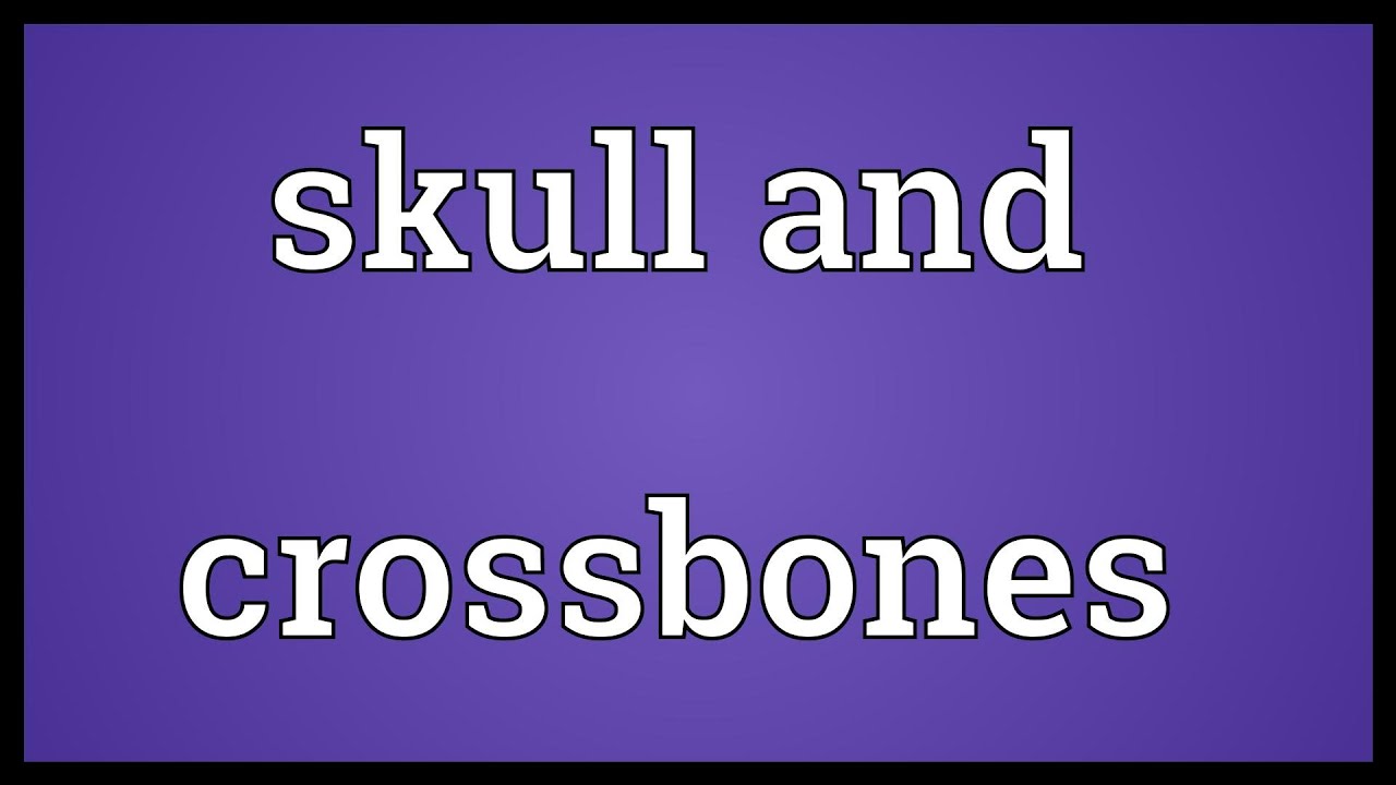 Skull And Crossbones Meaning YouTube Skull And Crossbones Meaning YouTube