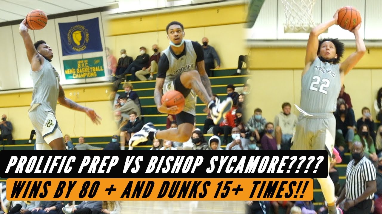 Prolific Prep vs Bishop Sycamore of Basketball??? Wins by 80+ and DUNKS ...