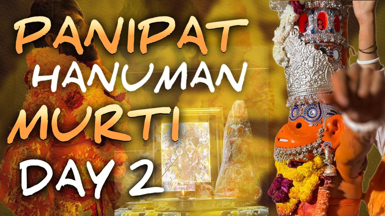 Panipat Famous Hanuman Murti Day 2 Deepak Maharaj hanumanjipanipat panipat-famous-hanuman-murti-day-2-deepak-maharaj-hanumanjipanipat