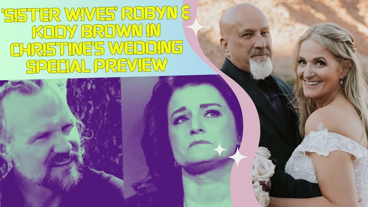 A sneak peek at Robyn & Kody Brown from Christine's wedding special ...