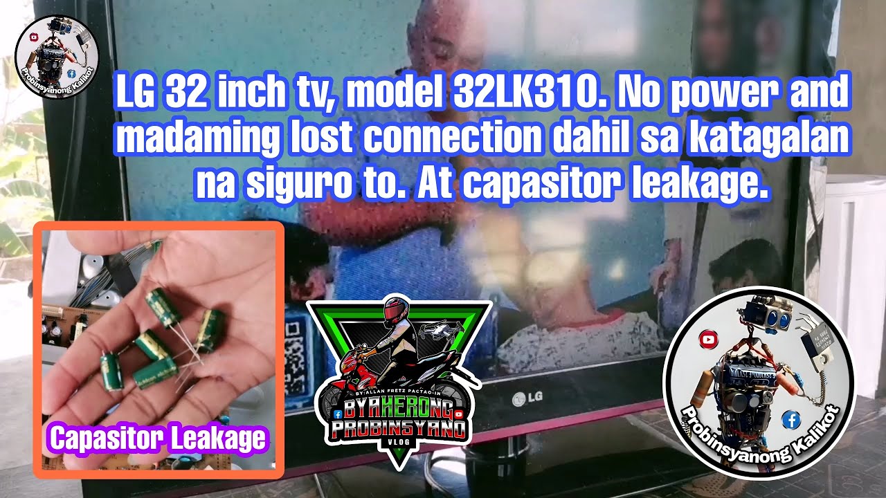 Lg 32 inch tv, model 32LK310. No power and madaming lost connection ...