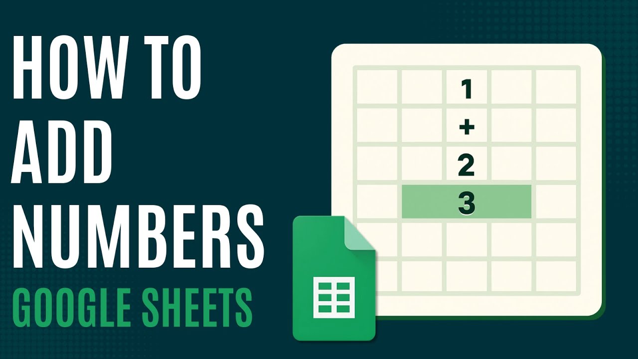 How to Add Numbers in Google Sheets [Quick Guide] - YouTube