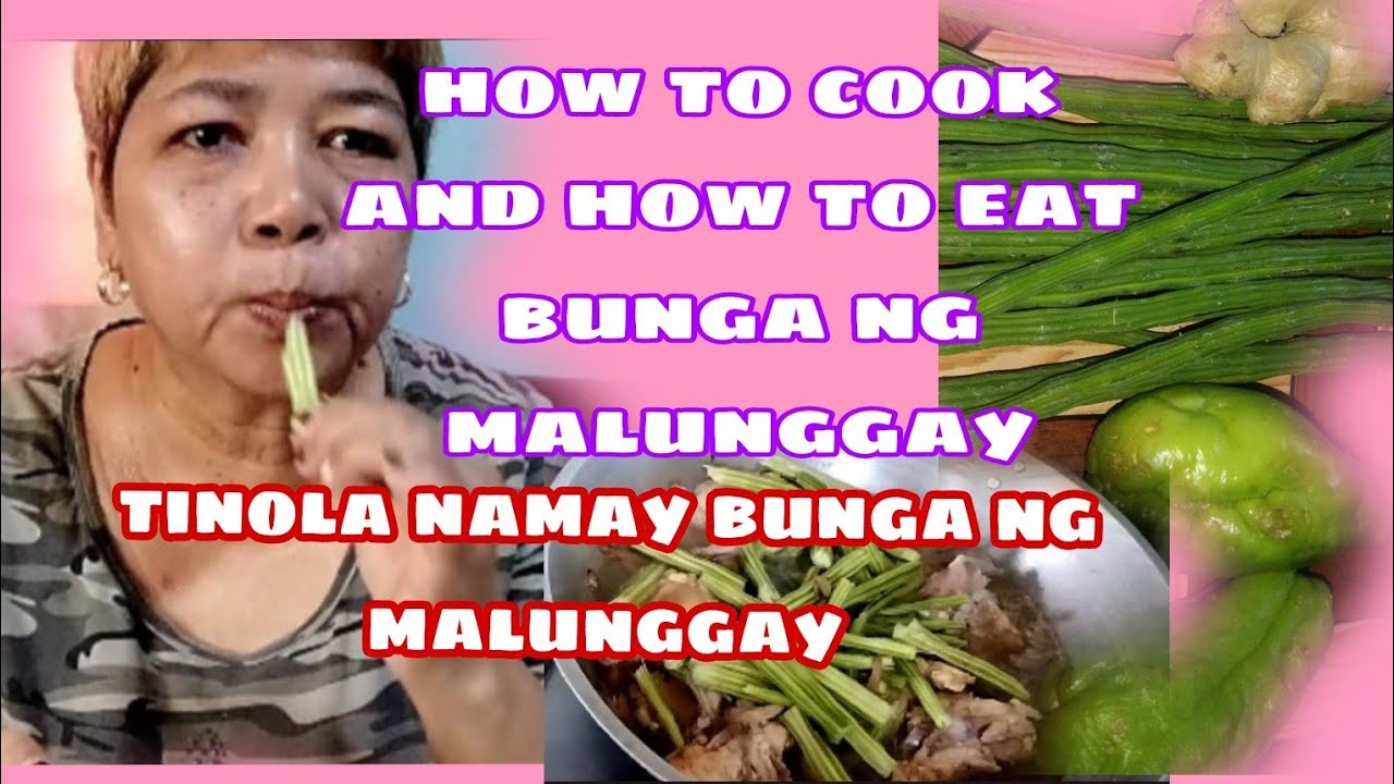 How to cook and how to eat bunga ng malunggay.Tinola namay bunga ng ...