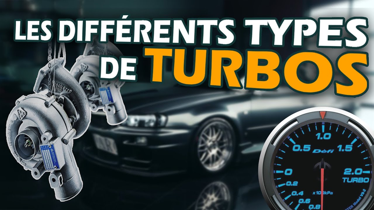 TOUT SAVOIR SUR LES TURBOS [Bi Turbo, Turbos Étagés, Géométrie variable ...