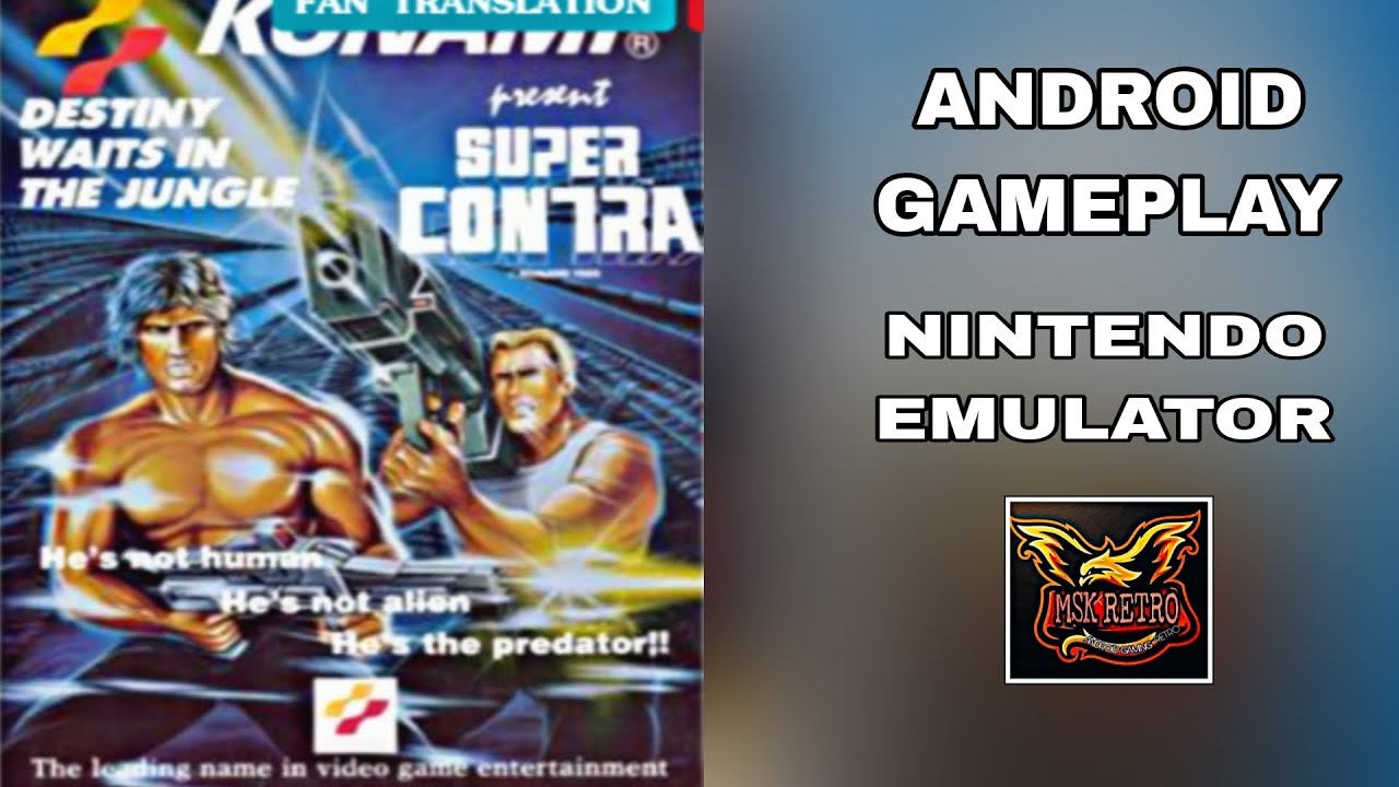 SUPER CONTRA ANDROID GAMEPLAY NINTENDO EMULATOR - YouTube