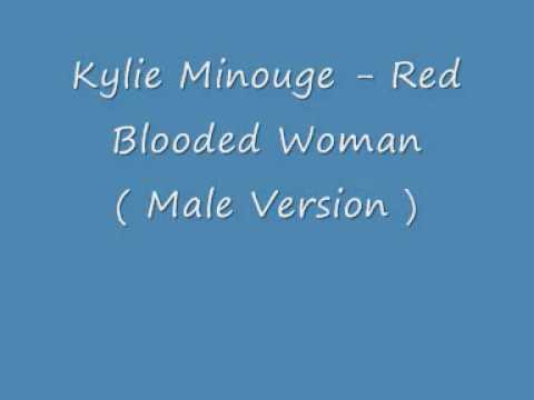 Kylie Minouge - Red Blooded Woman ( Male version ) - YouTube