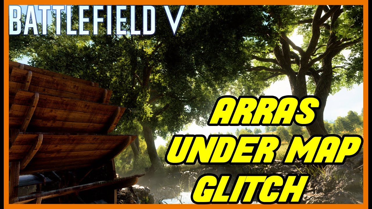 Battlefield 5 Glitches | ARRAS UNDER MAP - WORKING - YouTube