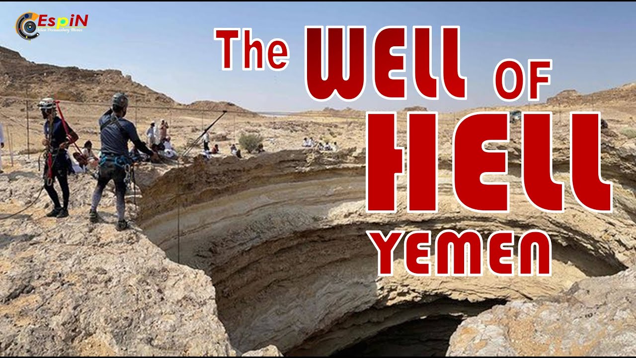 Cavers get to the bottom of Yemen’s Well of Barhout Into the Well of ...