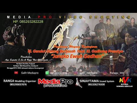 🔴 Live Ki. Gendut Dalang Berijasah  &  Ki. Gadhang Prasetyo Lampahan \
