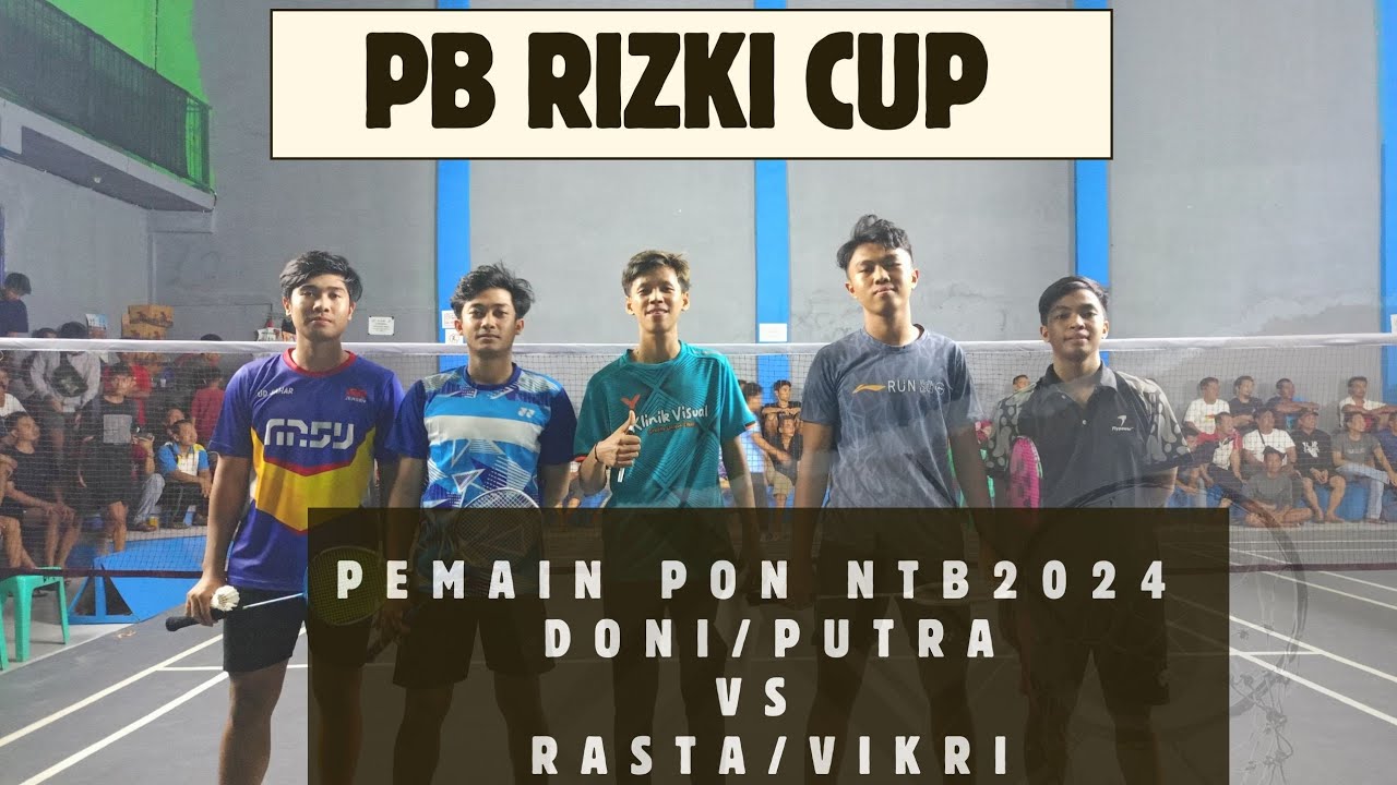 PB RIZKI CUP || RASTA VIKRI MENANTANG PEMAIN PON NTB 2024...!!! - YouTube