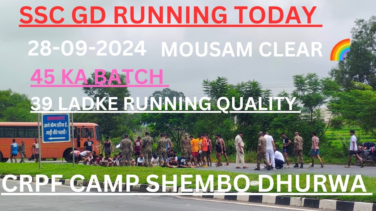 SSC GD RUNNING TODAY🏃//28-09-2024//CRPF CAMP SHEMBO DHURWA RANCHI 🏆 ...