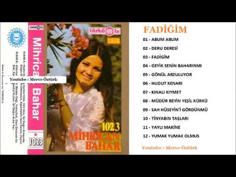 MİHRİCAN BAHAR GEYİK SENİN BAHARINMI YAZINMI