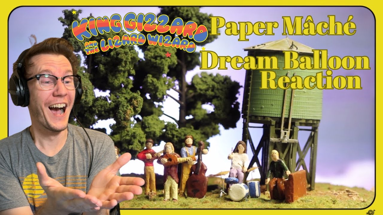 Paper Mâché Dream Balloon Album Reaction - King Gizzard & the Lizard ...