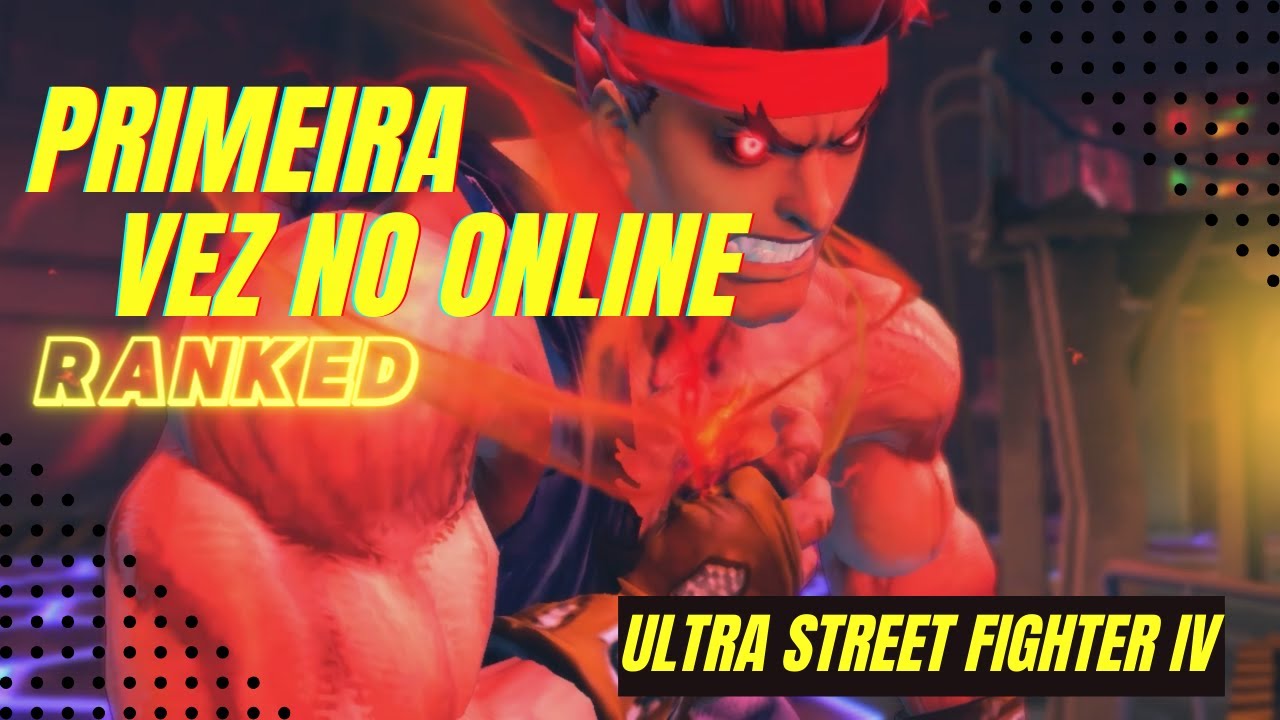 TENTANDO UMAS PARTIDAS NO ONLINE | EVIL RYU | ULTRA STREET FIGHTER IV ...