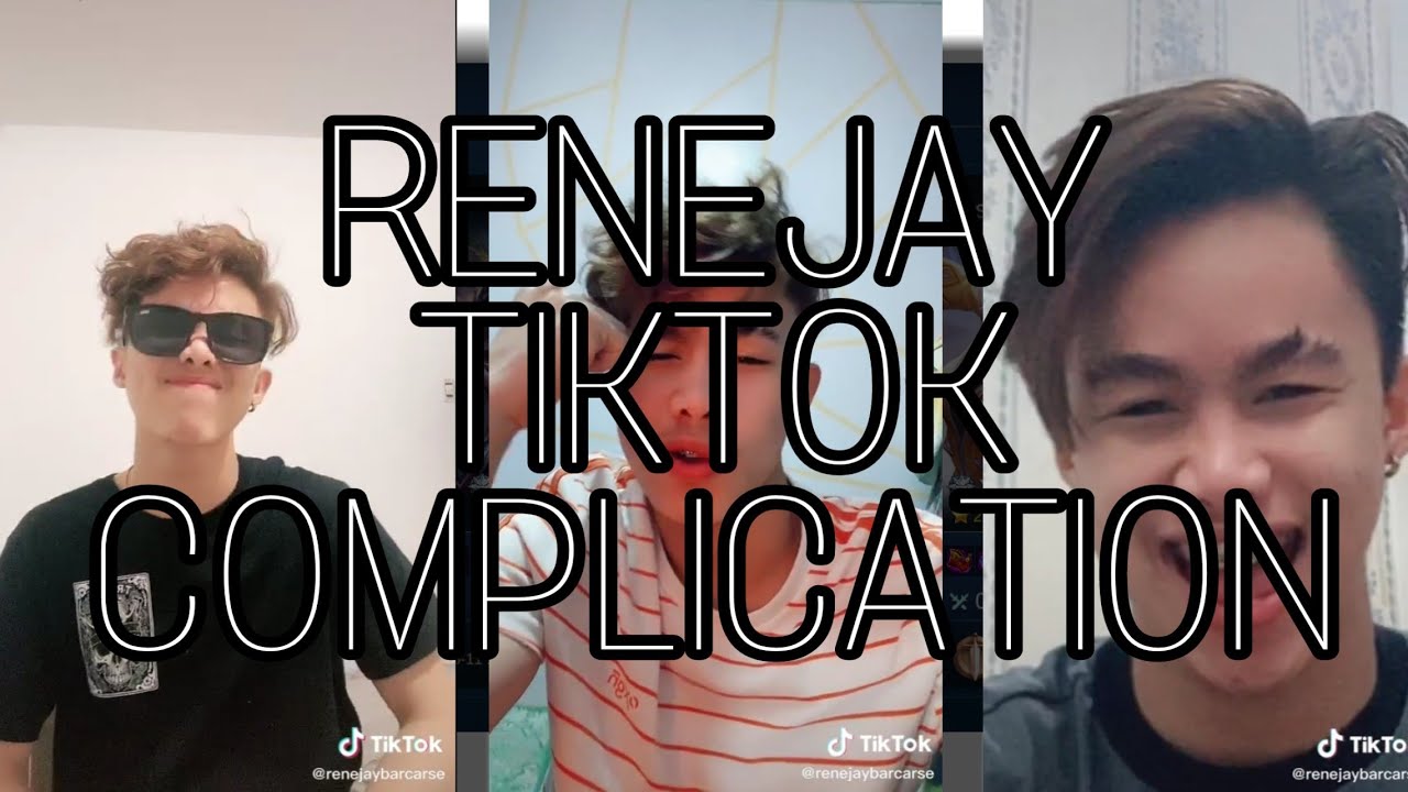 Renejay Tiktok Complication (NXP) - YouTube