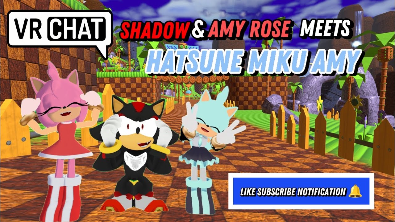 Shadow & Amy Rose Meets Hatsune Miku Amy (VRChat) - YouTube