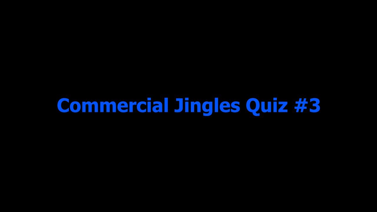 Commercial Jingles Quiz #3 - YouTube