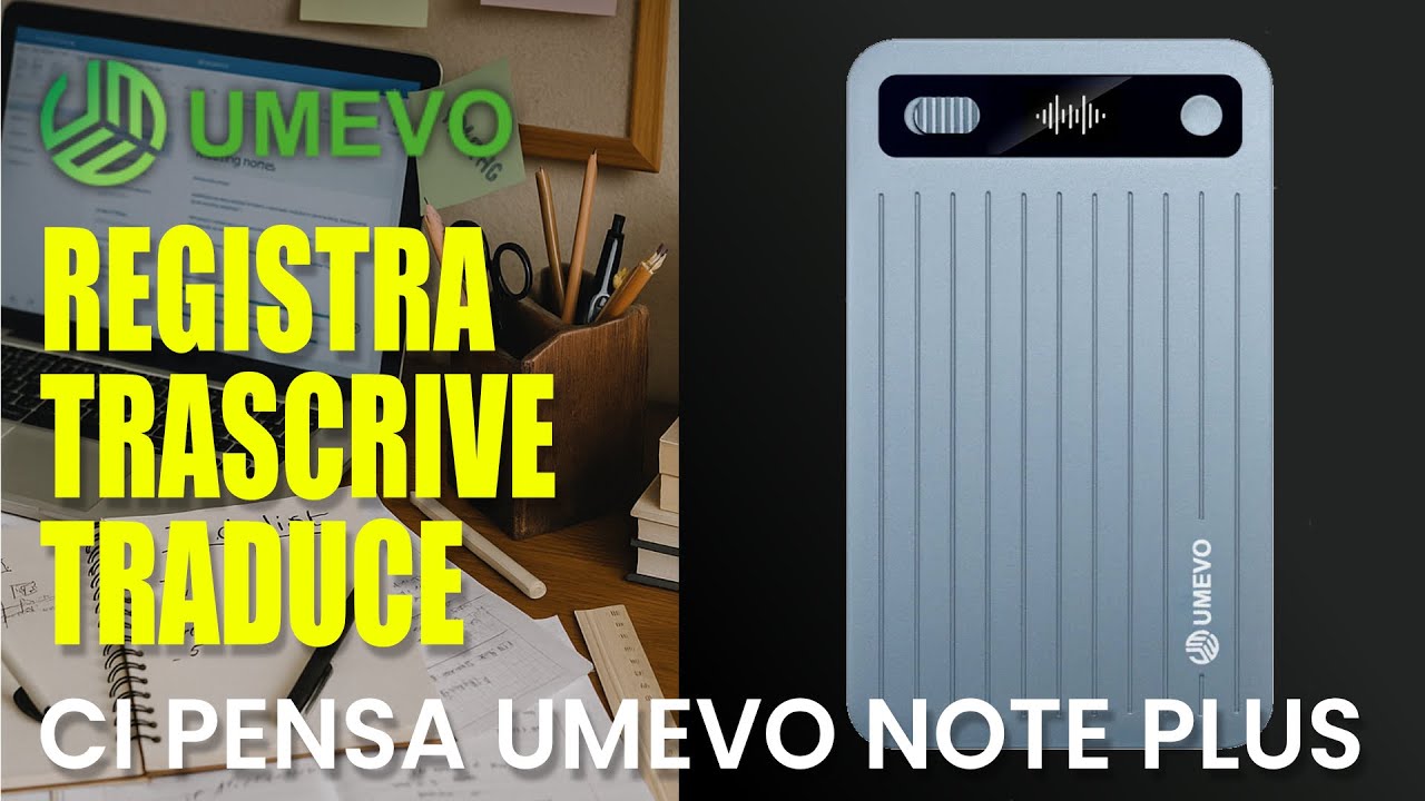 Registra, Trascrive, Traduce: UMEVO Note Plus con ChatGPT - PAZZESCO ...