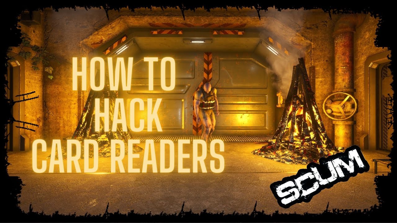 How To Hack The Card Readers In Scum v0.9, Quick And Easy? If You ...