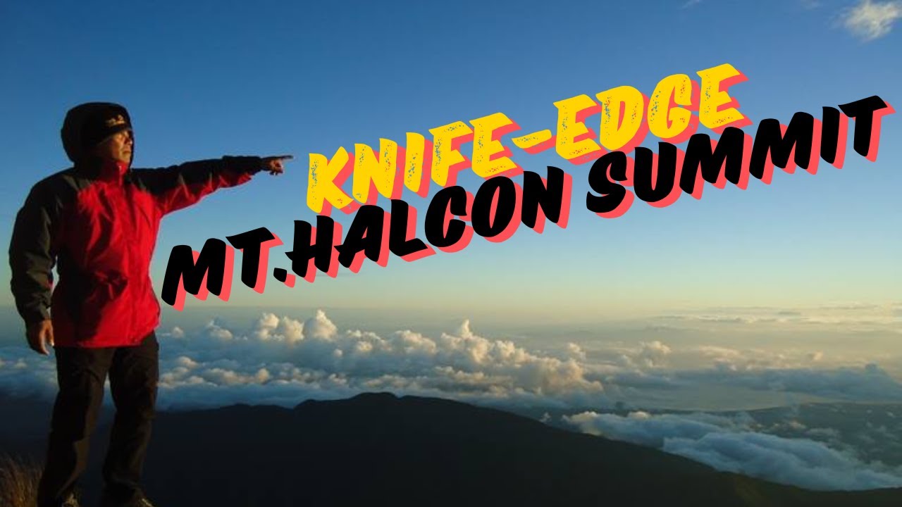 MT. HALCON SUMMIT│KNIFE-EDGE│@BiyaheniJow │HIKING│CAMPING│TRAVEL│ - YouTube