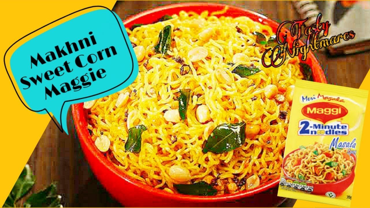 Makhani Sweet Corn Maggie😍Makhani/Butter/Masala/Creamy Arjun Recipe ...