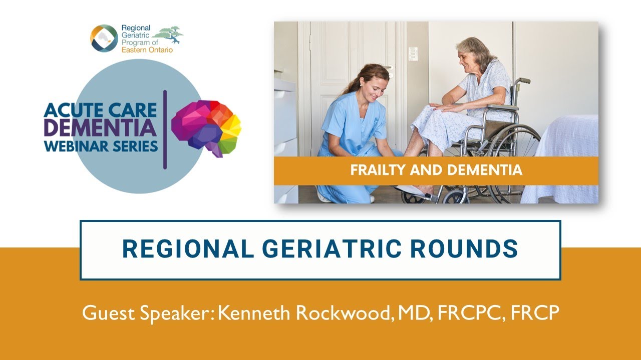 Acute Care Dementia Series: RGP Rounds December 2022 - YouTube