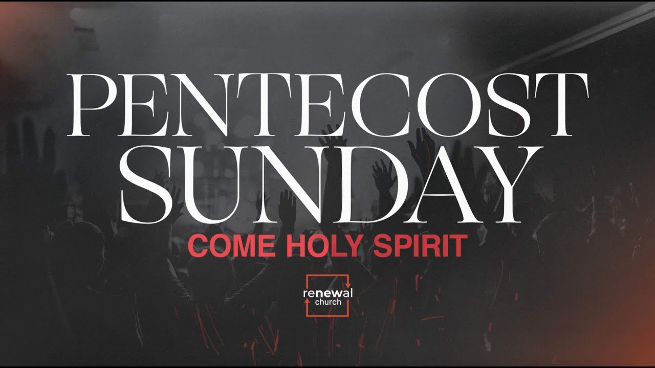 Renewal Church REPLAY | Pentecost Sunday | Pastor Alex and Tamara Holt ...