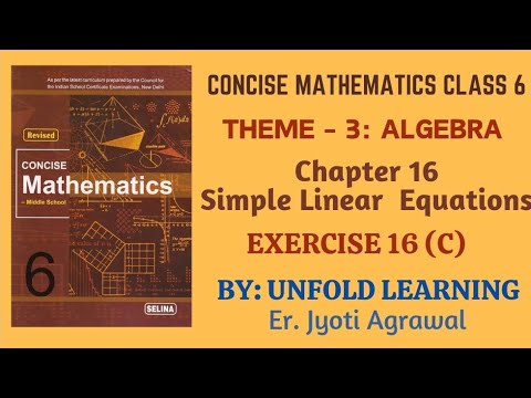 ICSE CLASS 6 || CONCISE MATHEMATICS || ALGEBRA || 16. Simple Linear ...