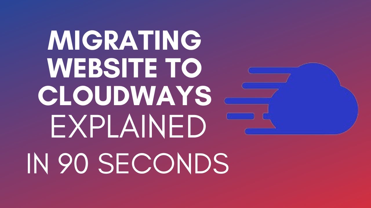 How To Migrate Website To Cloudways? (2024) - YouTube