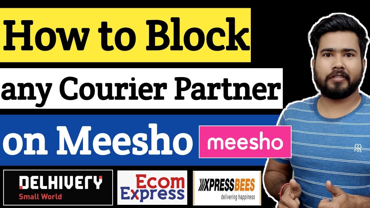 How to Block or Unblock any Courier Partner in Meesho Seller dashboard ...