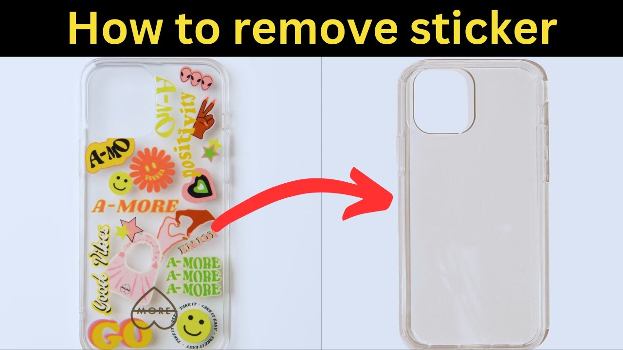 how to remove sticker from phone case with out damaging Home remedies ...