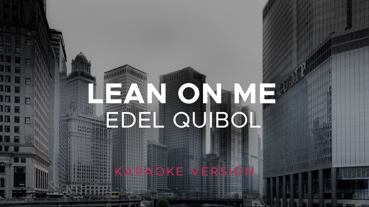 Edel Quibol - Lean On Me (Karaoke Version) - YouTube