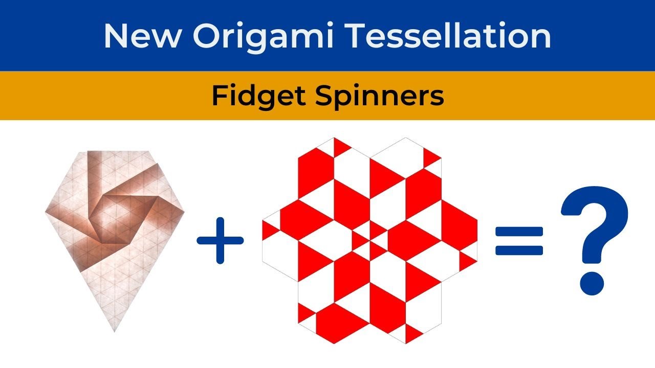 Brand New Origami Tessellation: Fidget Spinners - YouTube