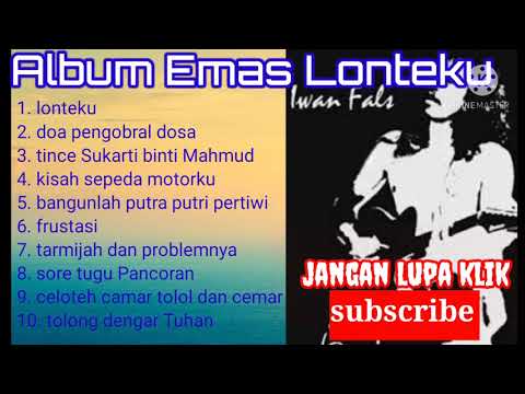 Iwan Fals, Album emas Iwan Fals, lonteku,