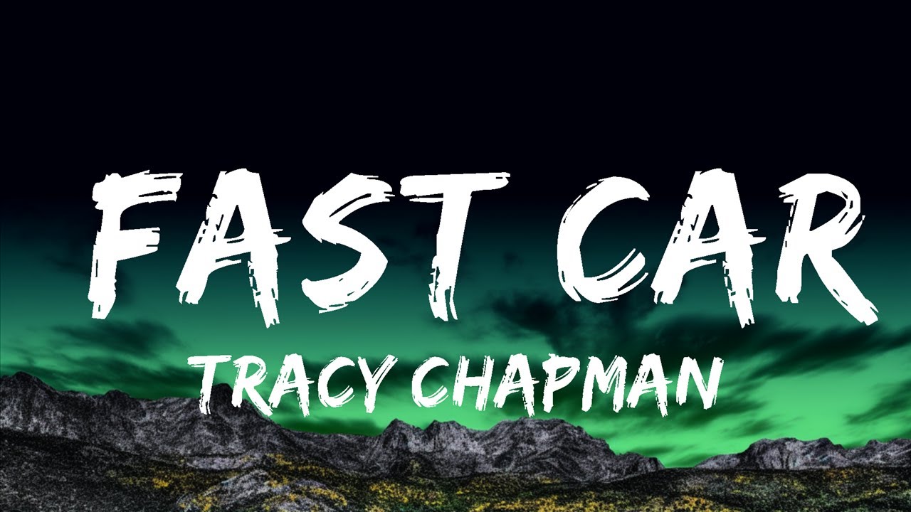 Tracy Chapman - Fast Car (Lyrics) | 1 Hour Lyrics Love - YouTube