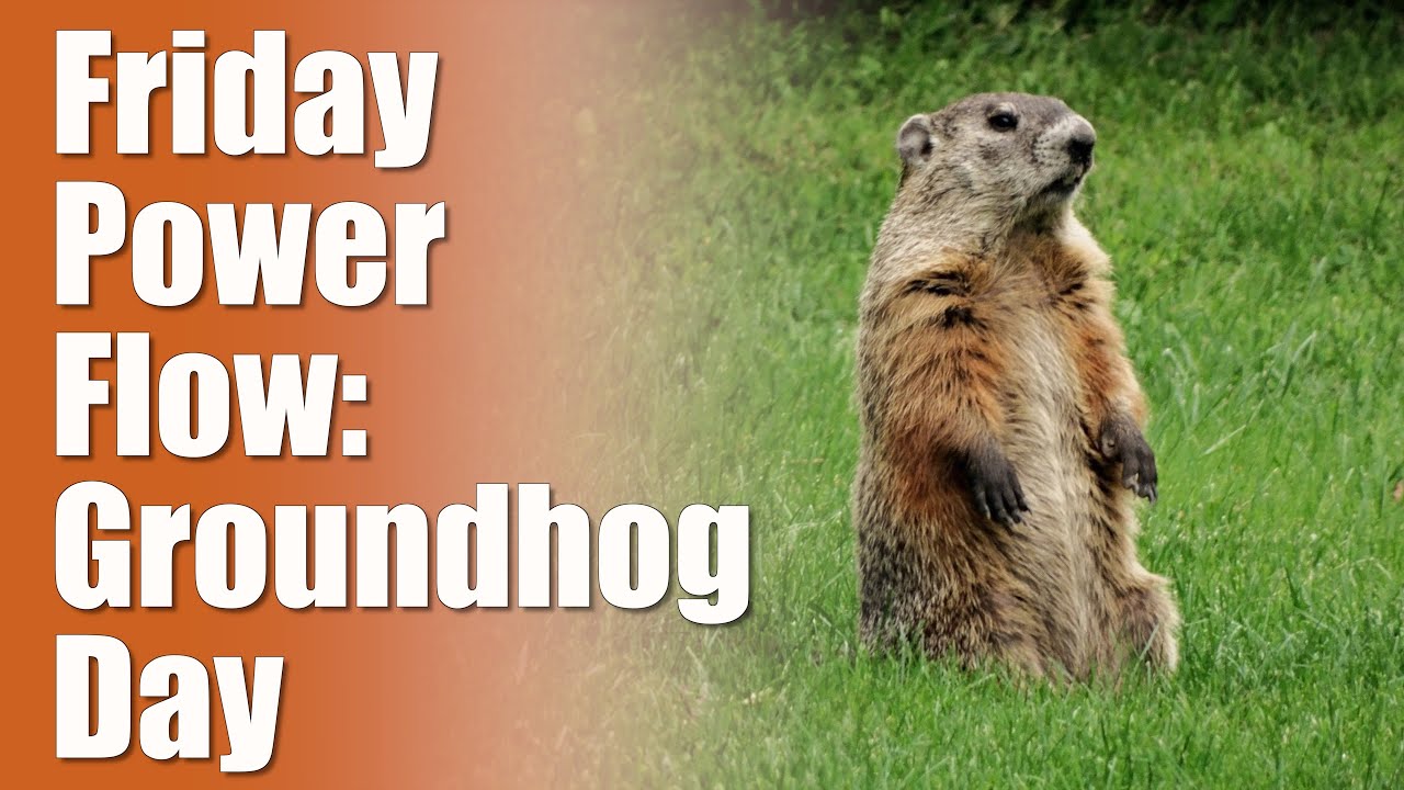 Friday Power Flow: Groundhog Day - YouTube
