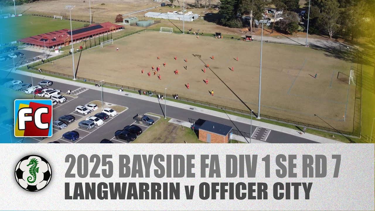 2025 Bayside FA Rd 7 : Langwarrin v Officer City - YouTube