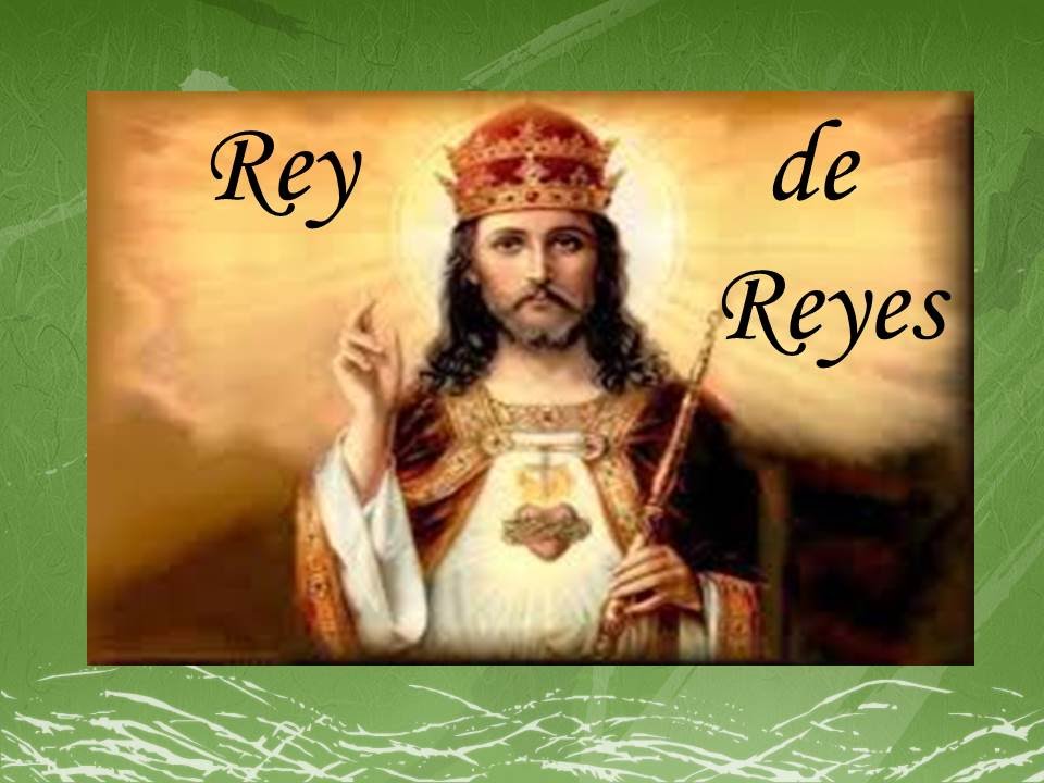 Cristo es el Rey de Reyes - YouTube